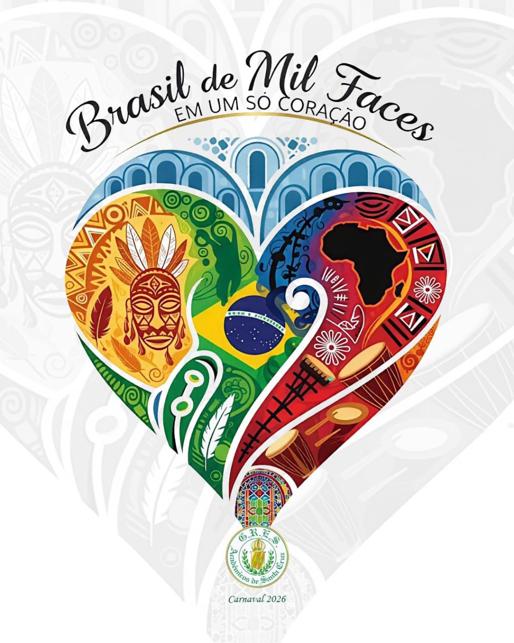 “Brasil de Mil Faces em um Só Coração” é o enredo da Santa Cruz para ...